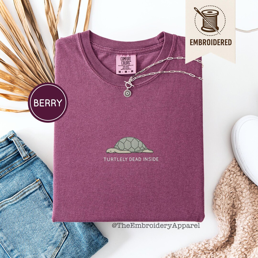 Embroidered Turtley Dead Inside Shirt, Funny Turtle Pun Tee, Comfort ...