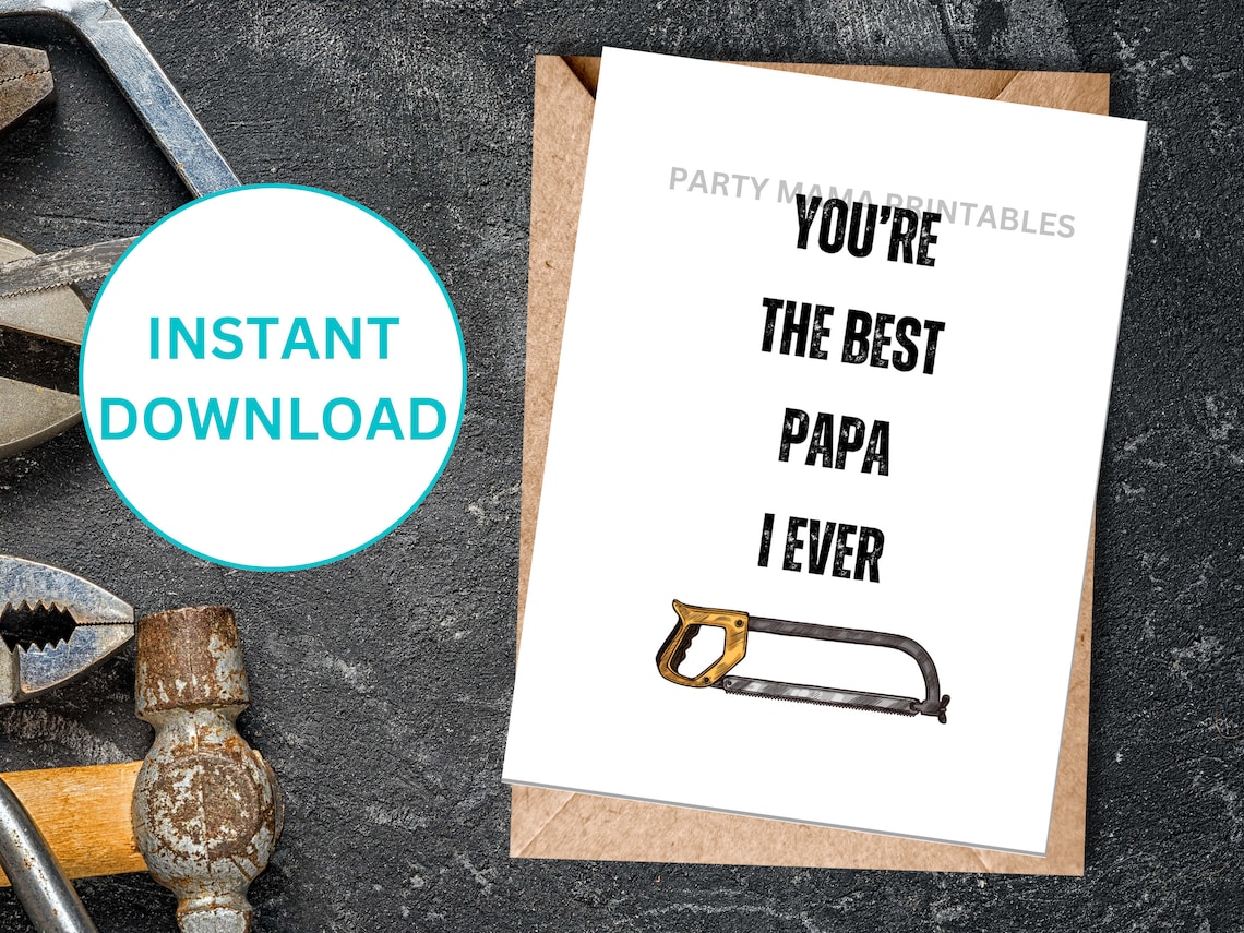 Printable Papa Father’s Day Card, Best Papa Card, Best Papa I Ever Saw ...