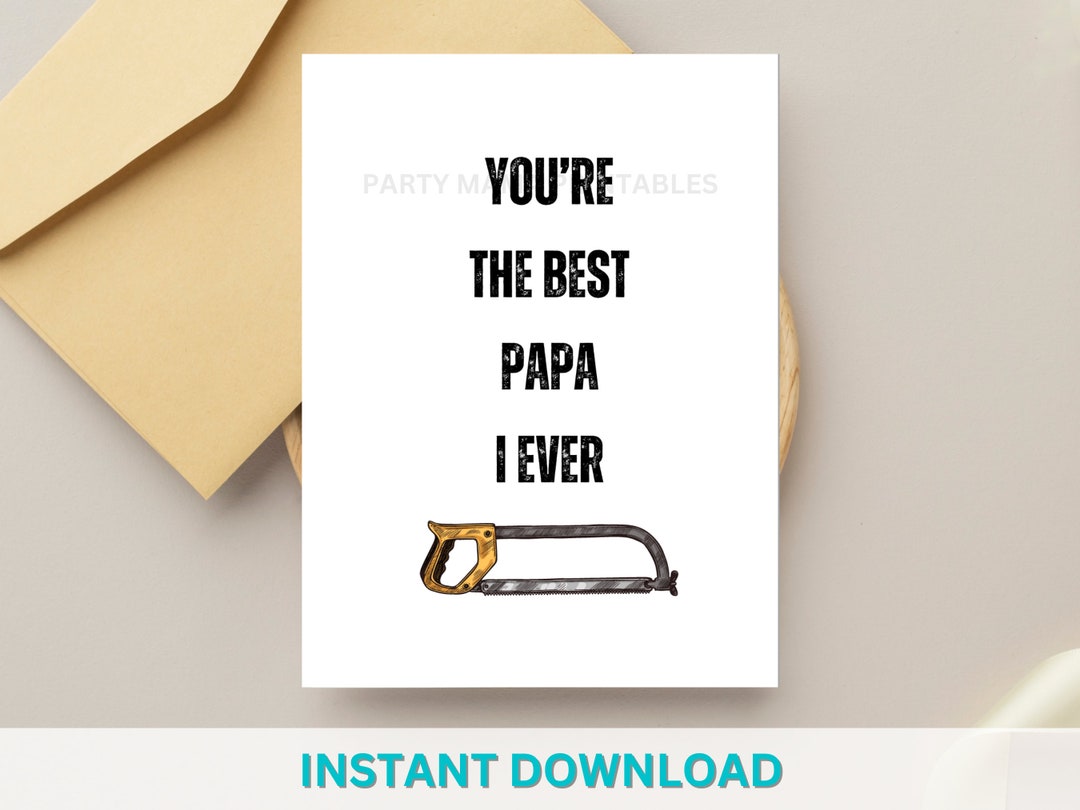 Printable Papa Father’s Day Card, Best Papa Card, Best Papa I Ever Saw ...