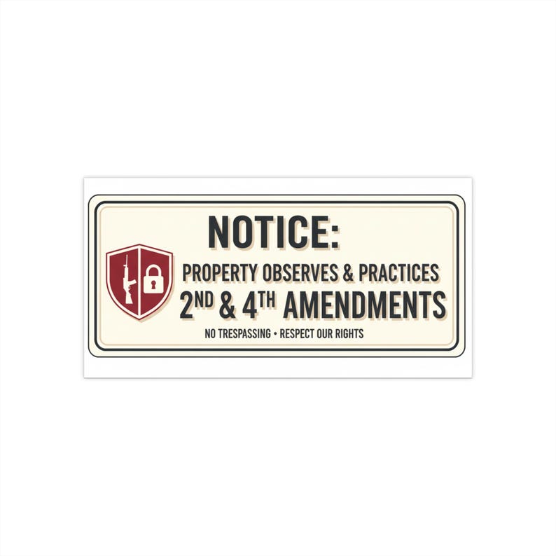 Notice Property Observes/practices 2nd & 4th Amendments Door and Window ...