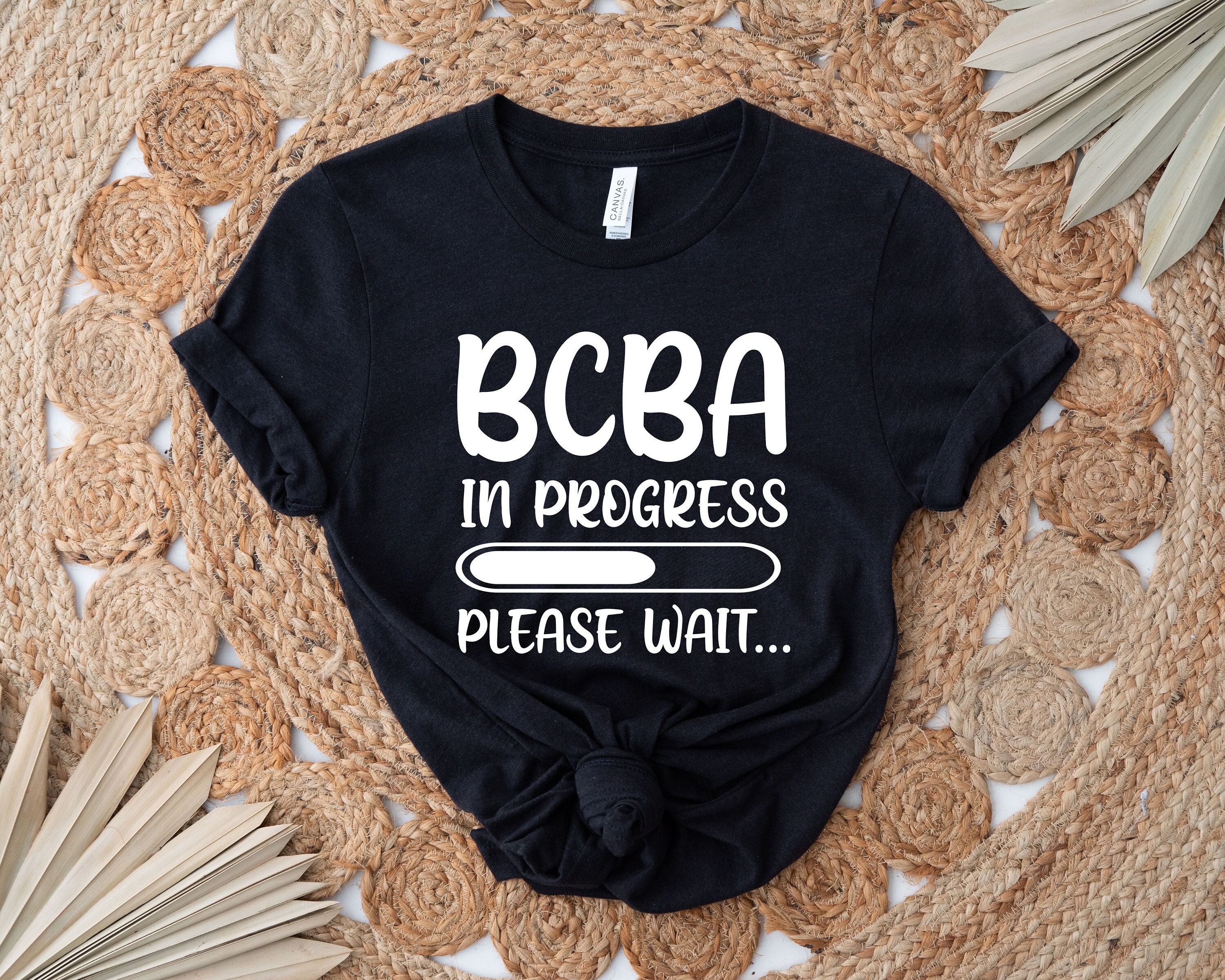 BCBA in Progress Sweatshirt , Behavior Analyst Shirt, Student Therapist ...