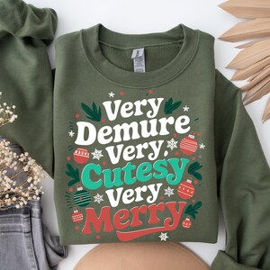Very Demure Very Cutest Very Merry Sweatshirt, Cute Holiday Sweater ...