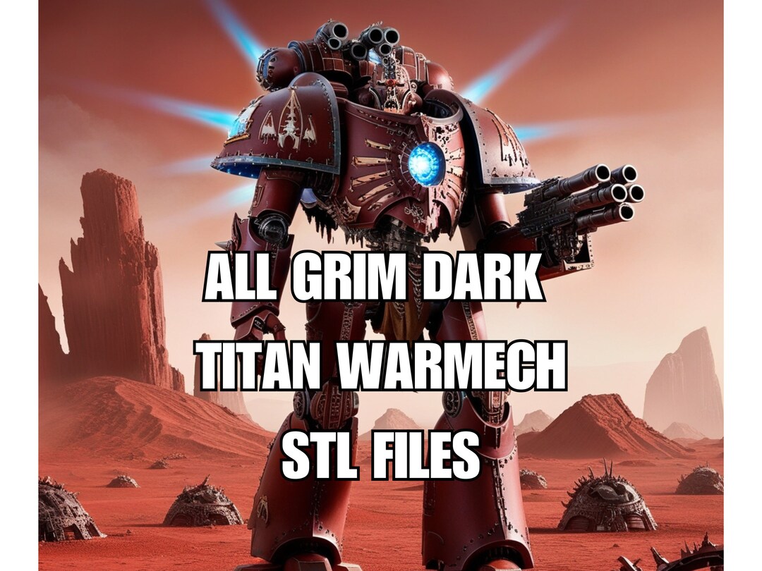All Grim Dark Titan War Mechs STL Bundle - Etsy UK