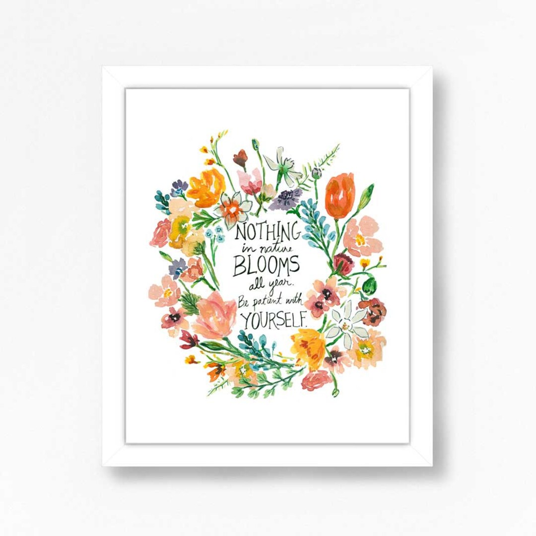 Floral Flowers Quote Art Print Watercolor Wreath Illustration ...