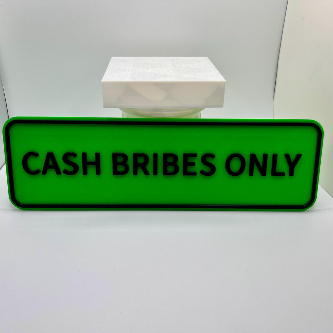 Cash Bribes Only Desk Door Sign Custom Colors for Work School Office - Etsy