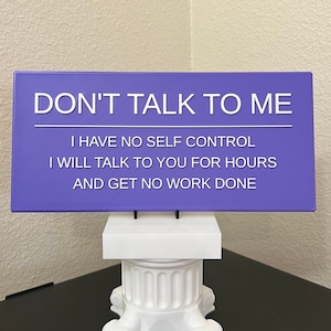Don't Talk to Me I Have No Self Control Desk Door Sign Custom Colors ...