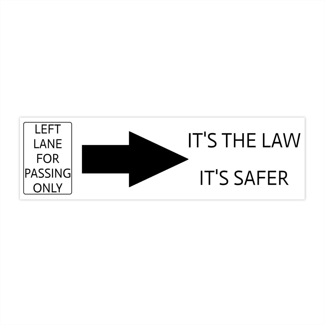 Left Lane for Passing Only Bumper Sticker - Etsy