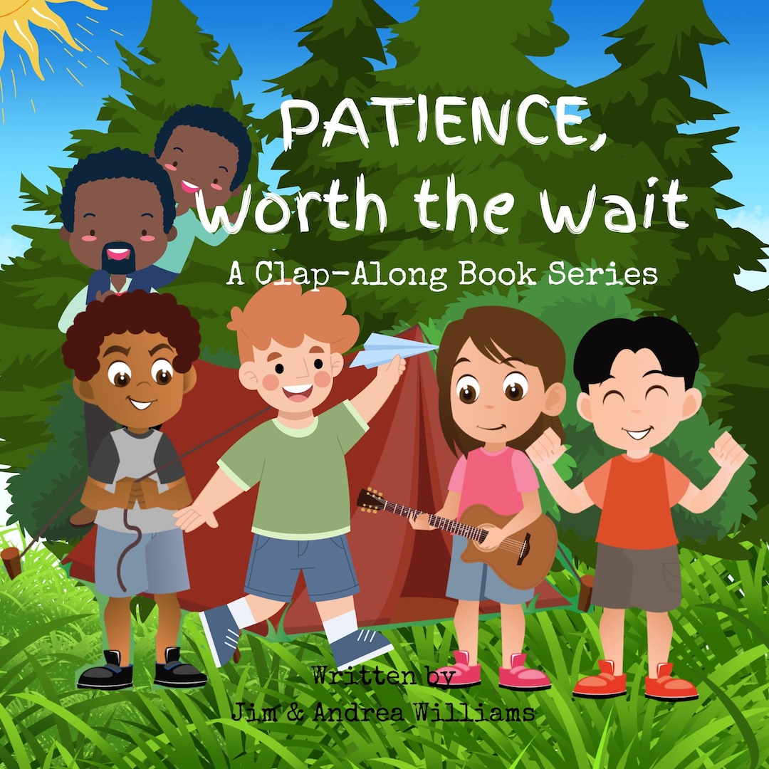 Patience, Worth the Wait | Childrens Book | Kids Book About Having ...