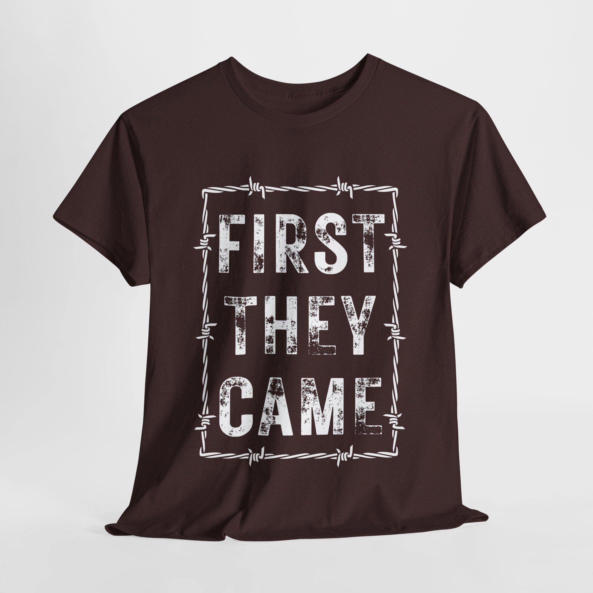FIRST THEY CAME, T-shirt, Poem, Double Sided, Political, Doomsday, Bug ...