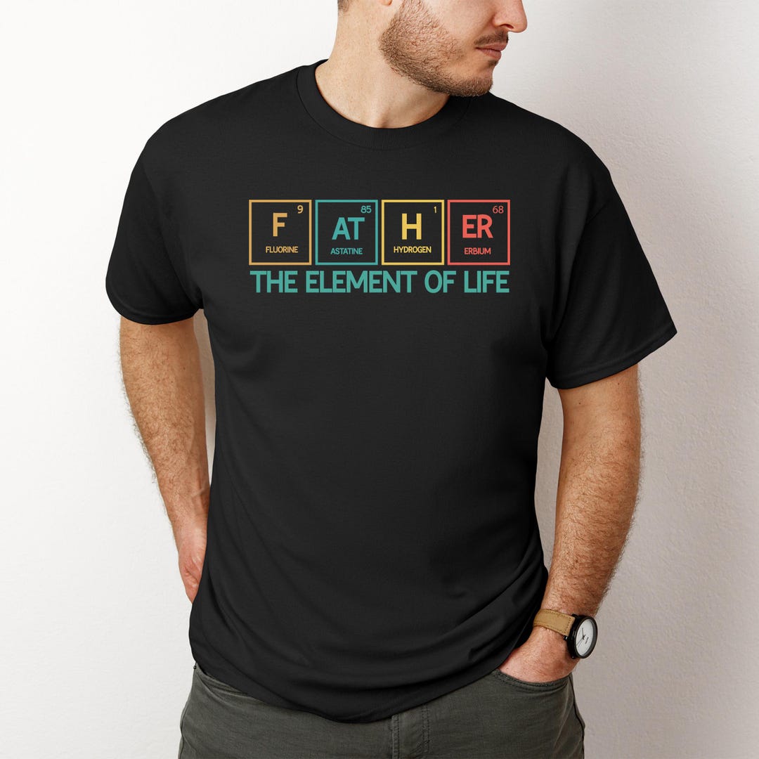Father Periodic Table Shirt, Science Dad Gift Tee, Funny Chemistry T ...