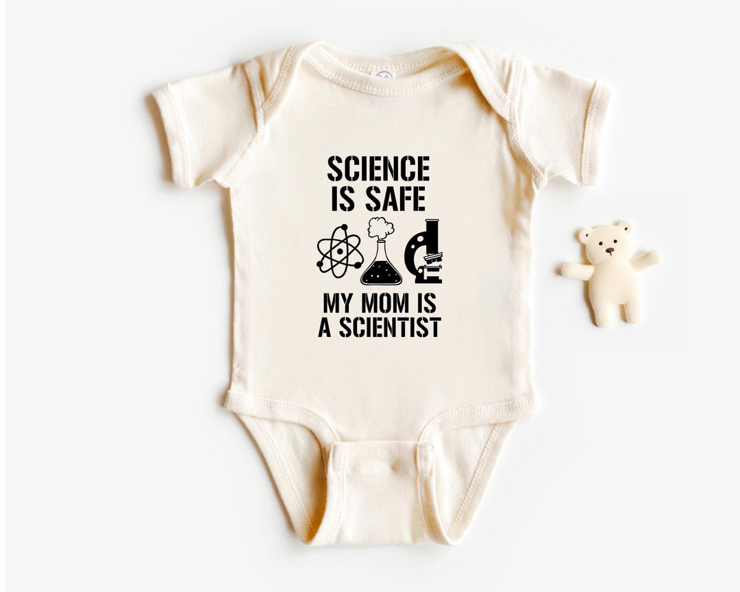 Science is Safe Baby Onsie, My Mom is A Scientist Bodysuit, STEM Baby ...