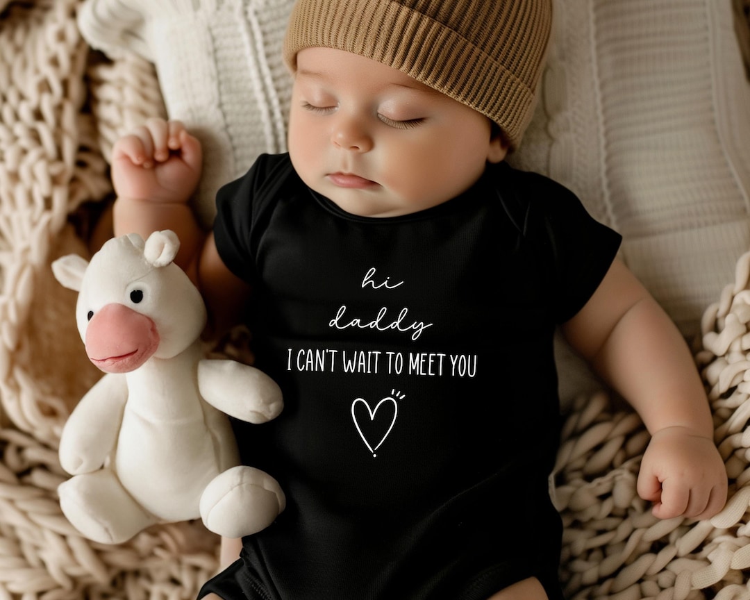 Hi Daddy I Can't Wait to Meet You Babysuit, Gift for Dad, Pregnancy ...