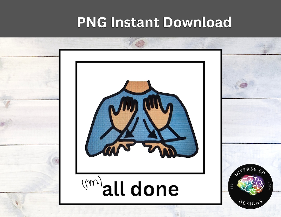 I'm All Done PNG, Digital Download, Teacher, Special Education, Sticker ...
