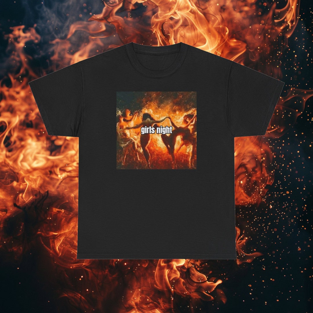 Girl's Night Hellfire Shirt, Girls Seance Funny Meme Shirt, Oddly ...