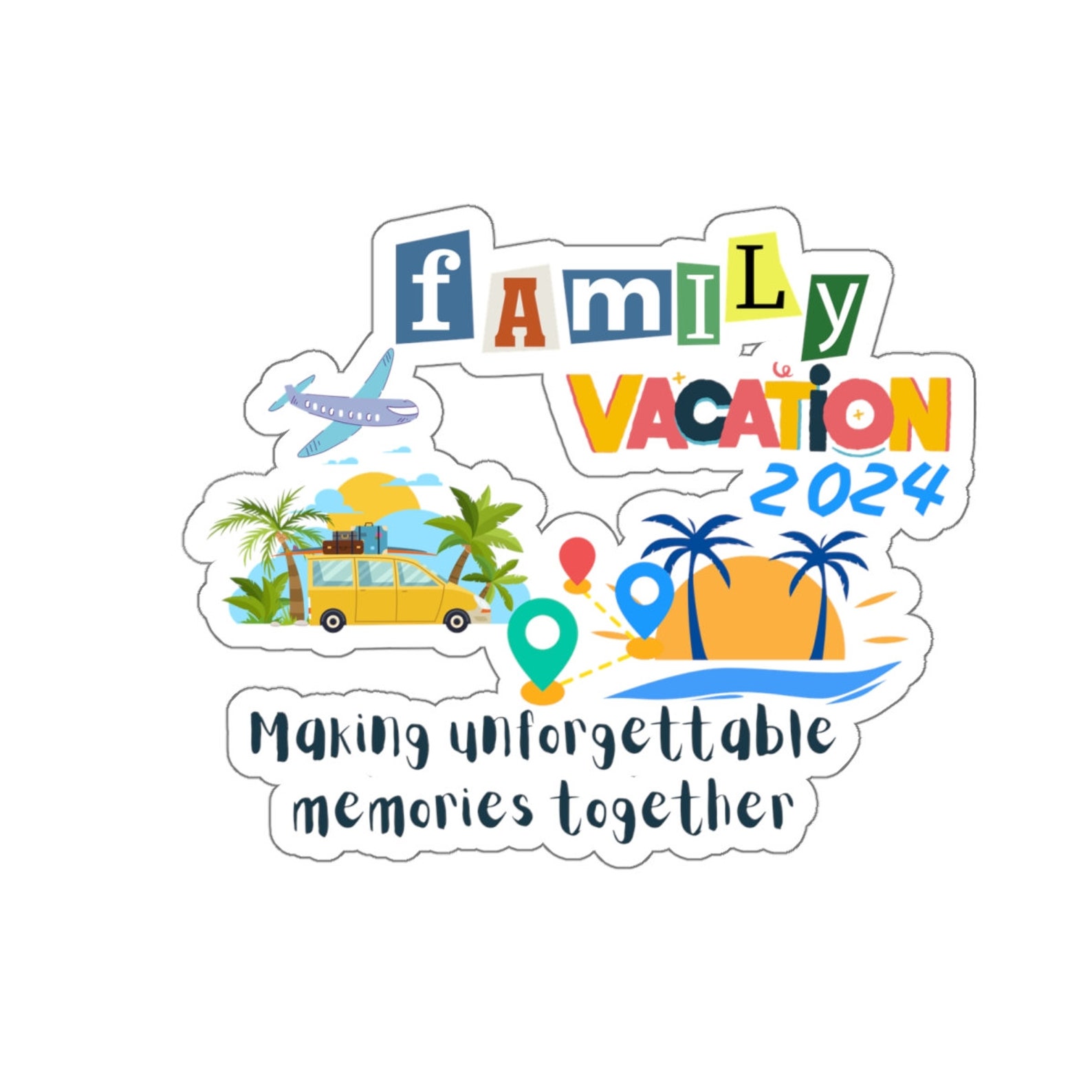 Family Vacation 2024 T-stickers, Creating Memories Together Stickers ...