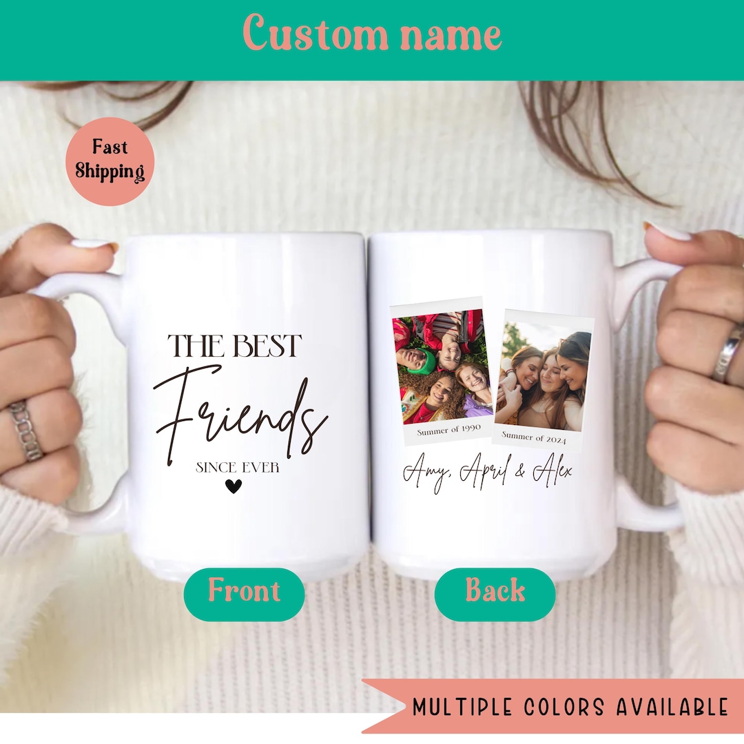 Custom Coffee Mug With Photo, Friendship Coffee Mugs, Friends Mug Gift ...