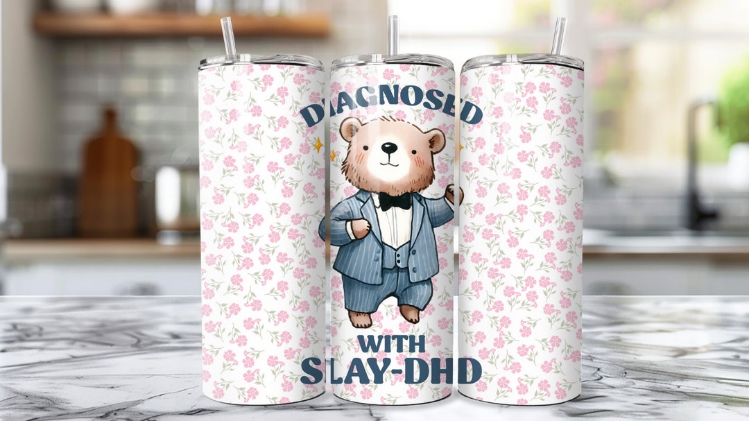 Slay-dhd Tumbler Wrap, Mental Health Sublimation Design (PNG) - Etsy