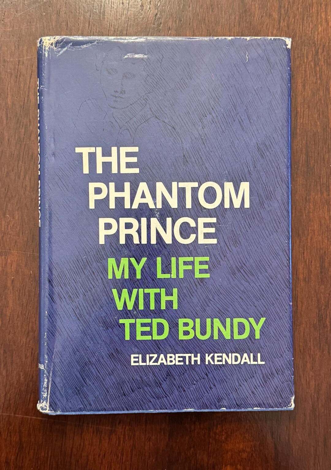 The Phantom Prince My Life With Ted Bundy by Elizabeth Kendall HBDJ BCE ...