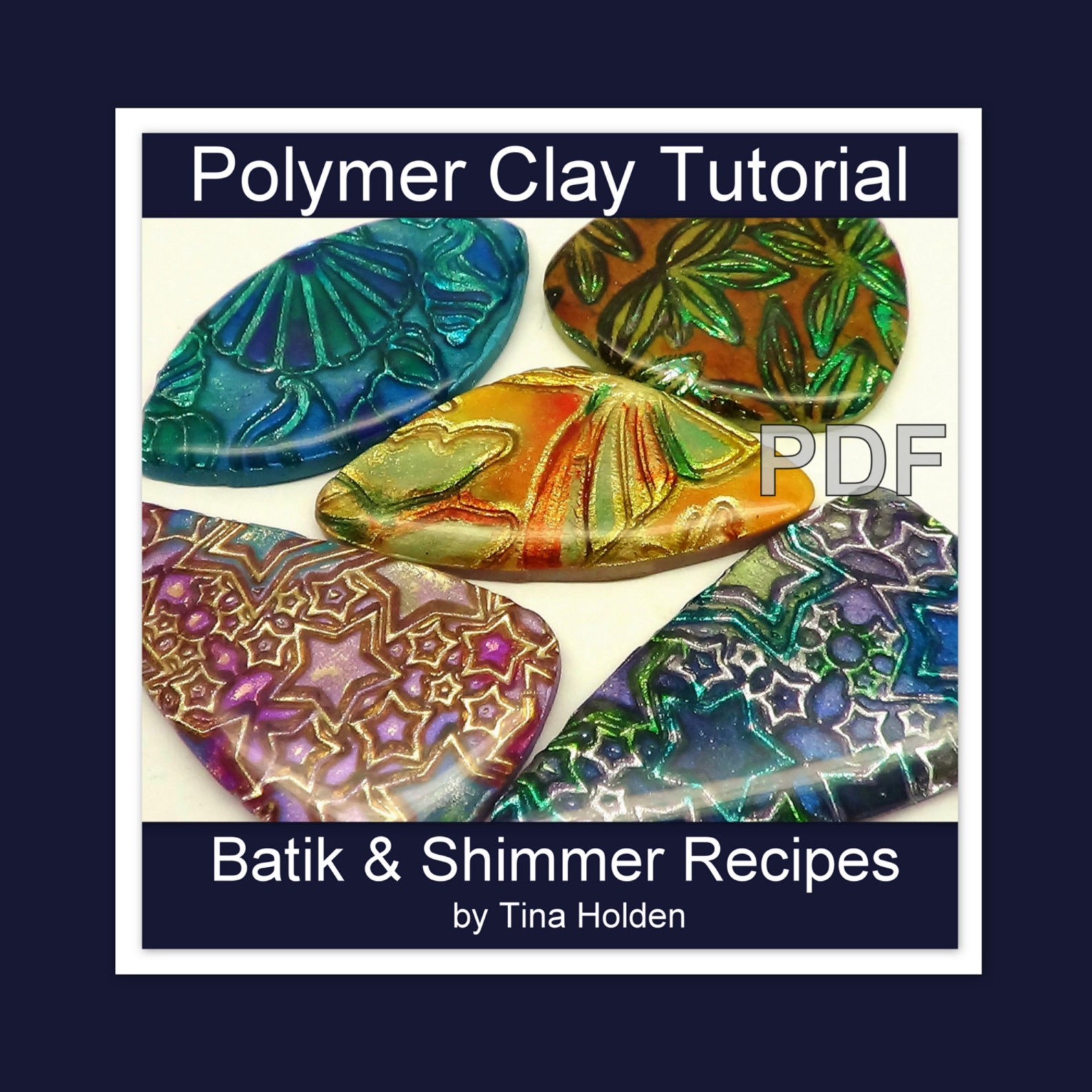 Batik and Shimmer Technique With Recipes - Polymer Clay Tutorial ...