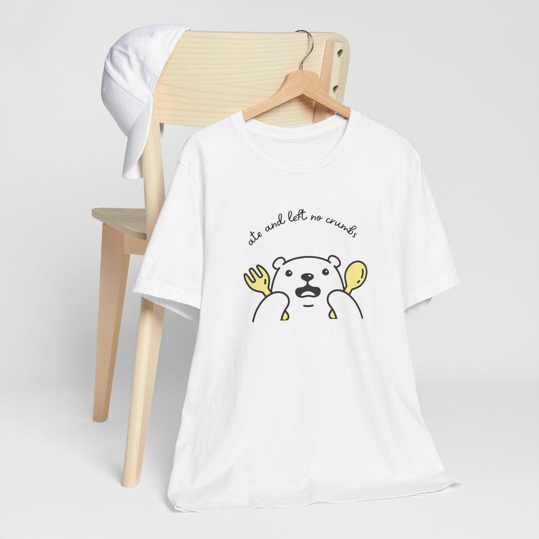 Ate and Left No Crumbs Tshirt, Funny Sayings, Unisex Cool Tees - Etsy