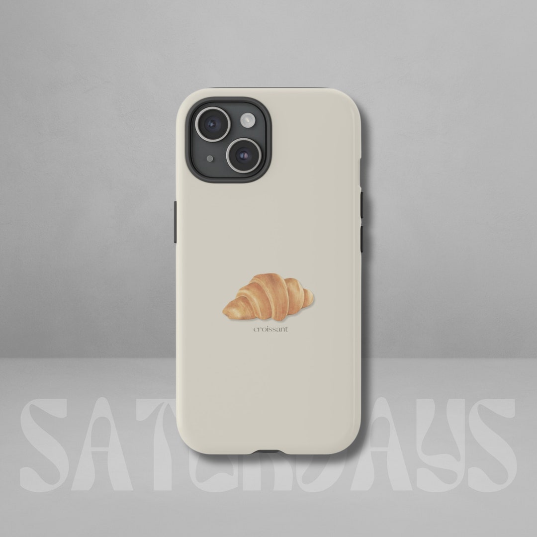 Croissant Phone Case, French Food Phone Case, Pastry Cute Aesthetic ...