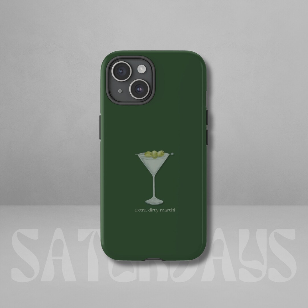 Extra Dirty Martini Phone Case, Cocktail Drinks Phone Case, Aesthetic ...