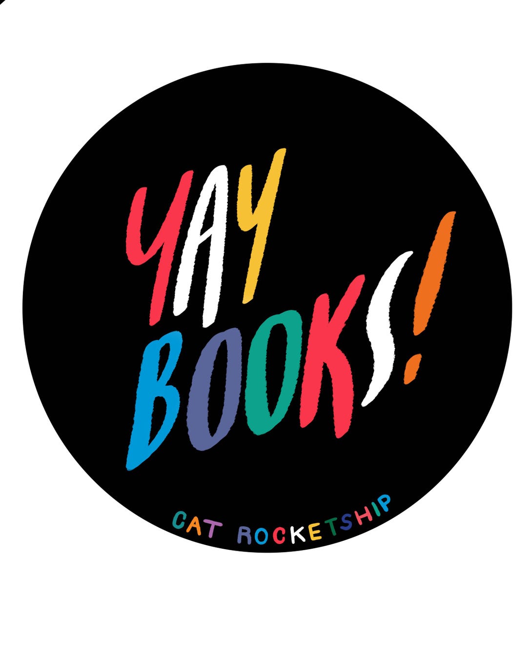 Yay, Books! Round Waterproof Sticker for Book Lovers, Book Worms ...