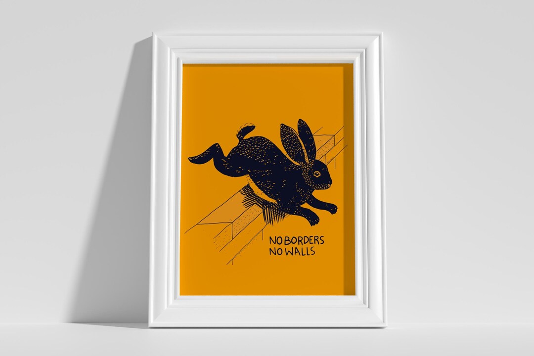 No Borders No Walls Bunny Print, Leftist Art Print to Abolish Walls ...