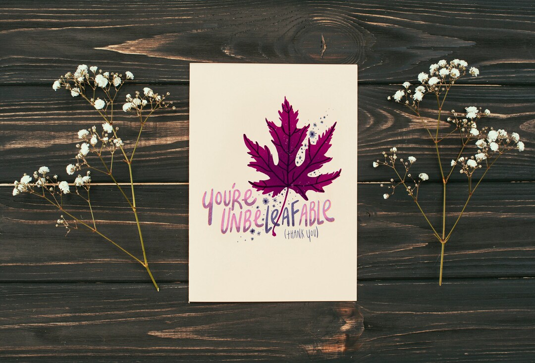 You're Unbeleafable! (thank You!) A2 Size Greeting Card With a Maple ...