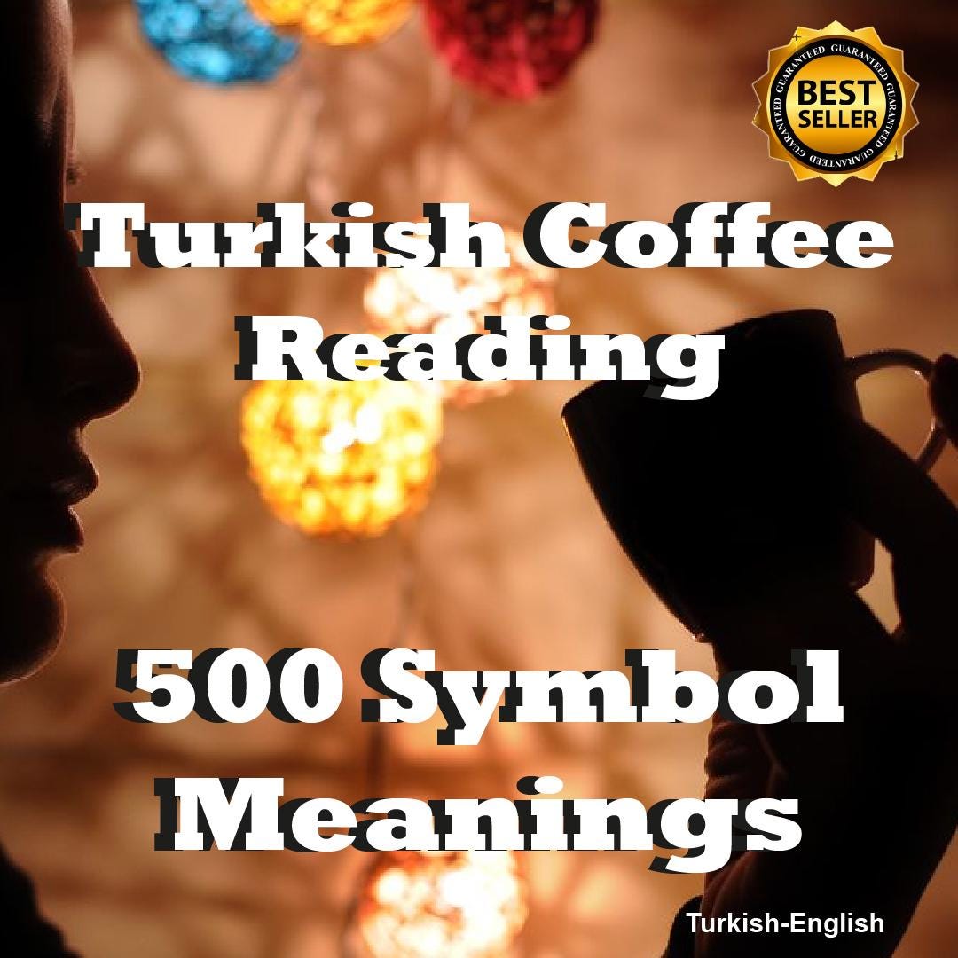 Turkish Coffee Reading 500 Symbol Meanings, Detailed Turkish Coffee Cup ...