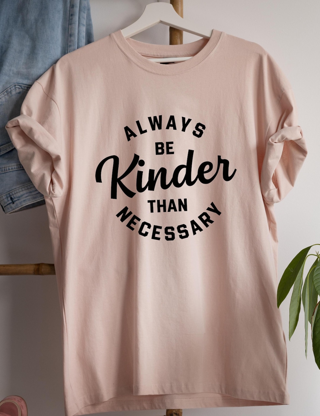 Kindness Quote Svg Png: Always Be Kinder Than Necessary (digital ...