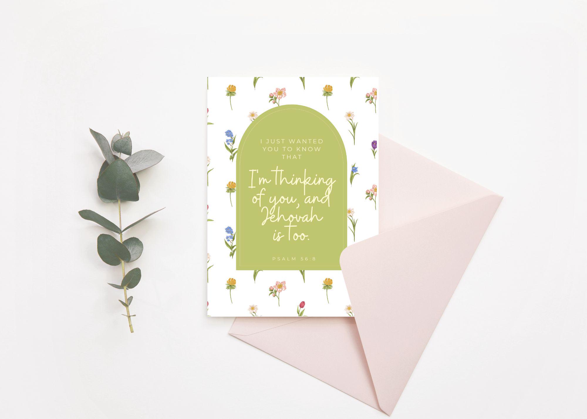 JW Encouragement Card. Psalm 56:8 I Am Thinking of You and Jehovah is ...