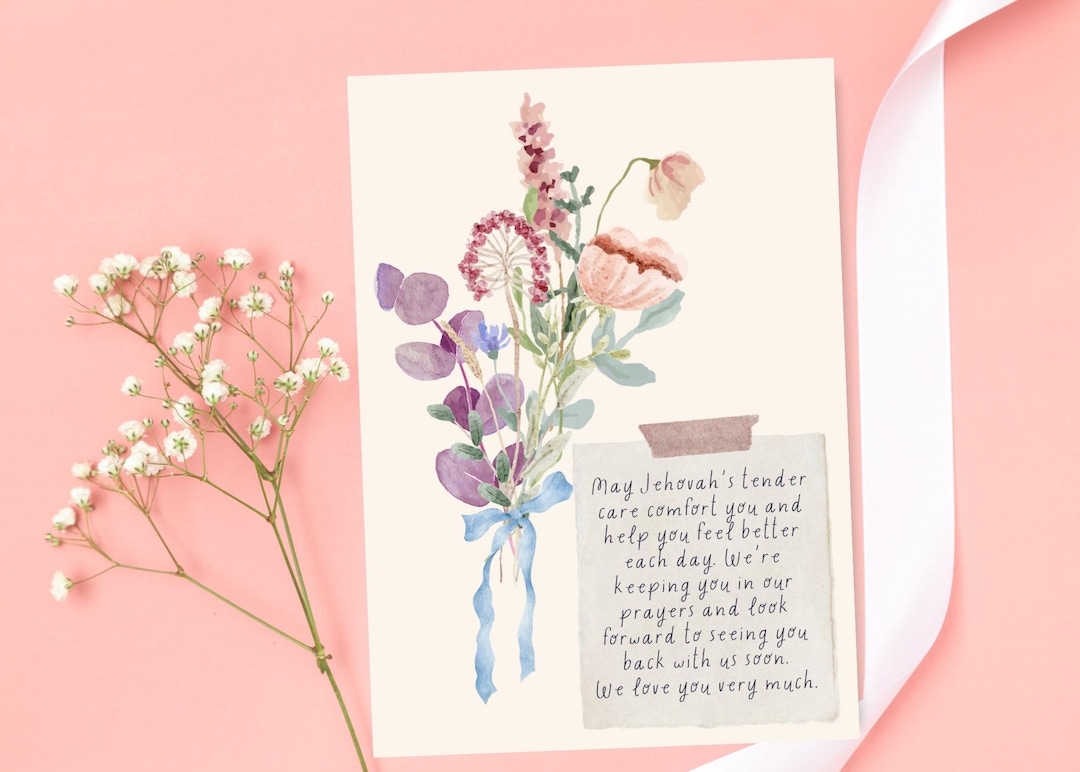 JW Get Well Soon Card. May Jehovah’s Tender Care Comfort You. JW ...