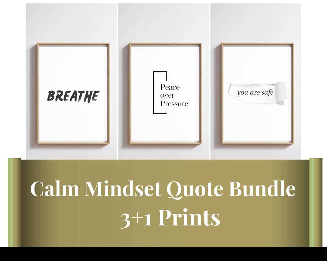 Calm Mindset Wall Art Bundle – Set of 3 Printable Quotes + Daily ...