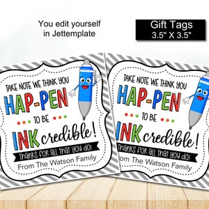 Editable Pen Thank You Gift Tags, Take Note You Are Ink-credible ...
