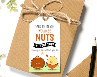 Back to School Would Be Nuts Without You Tags, Teacher Appreciation ...