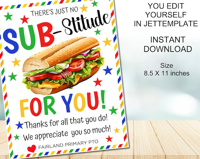 Sub Sandwich Sign, Appreciation Printable, There is No Substitute for ...