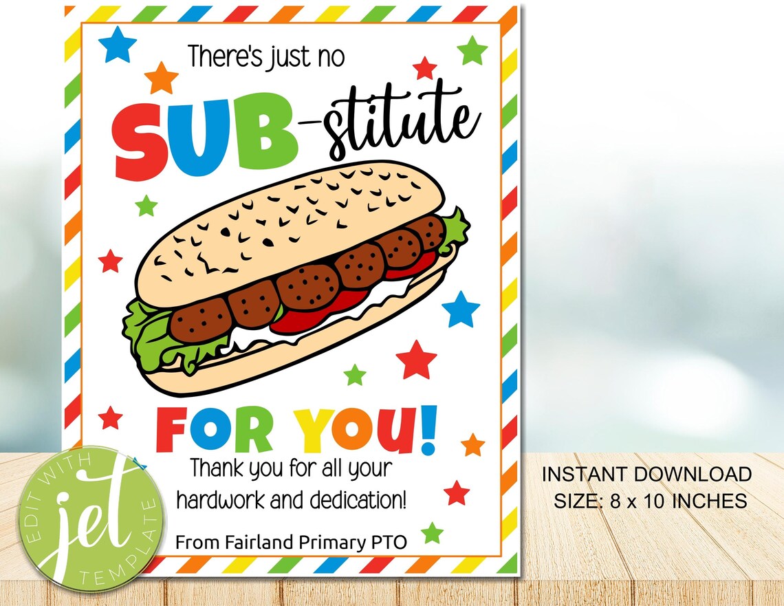 Editable Sub Sandwich Printable Sign, There is No Sub-stitute for You ...