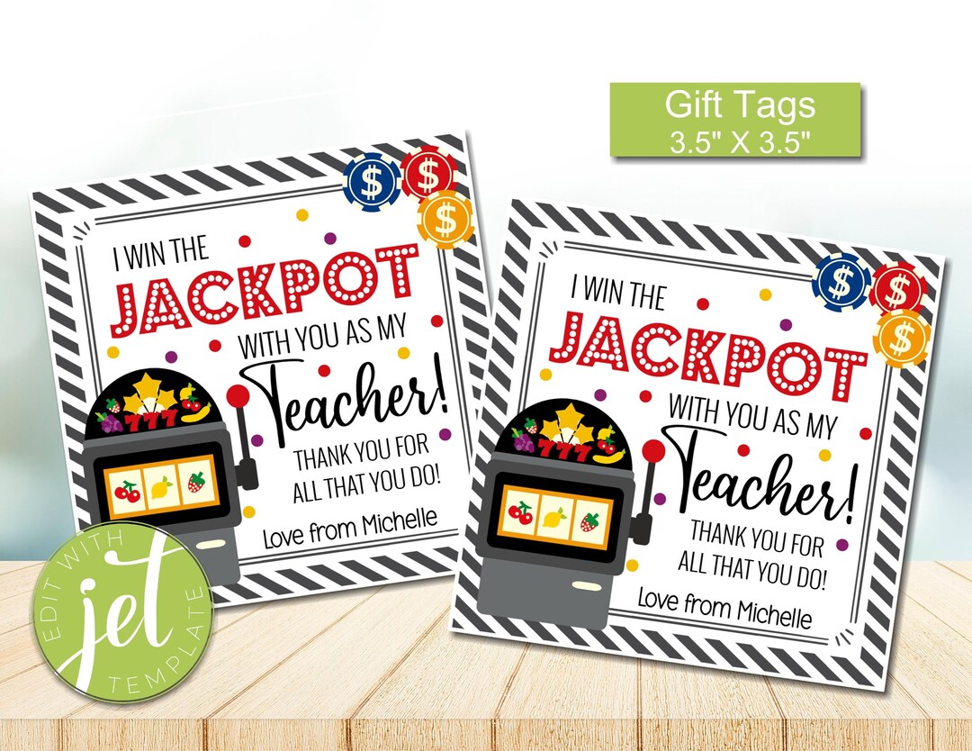 Editable Teacher Appreciation Favor Tags, Hit the Jackpot Lottery Gift ...