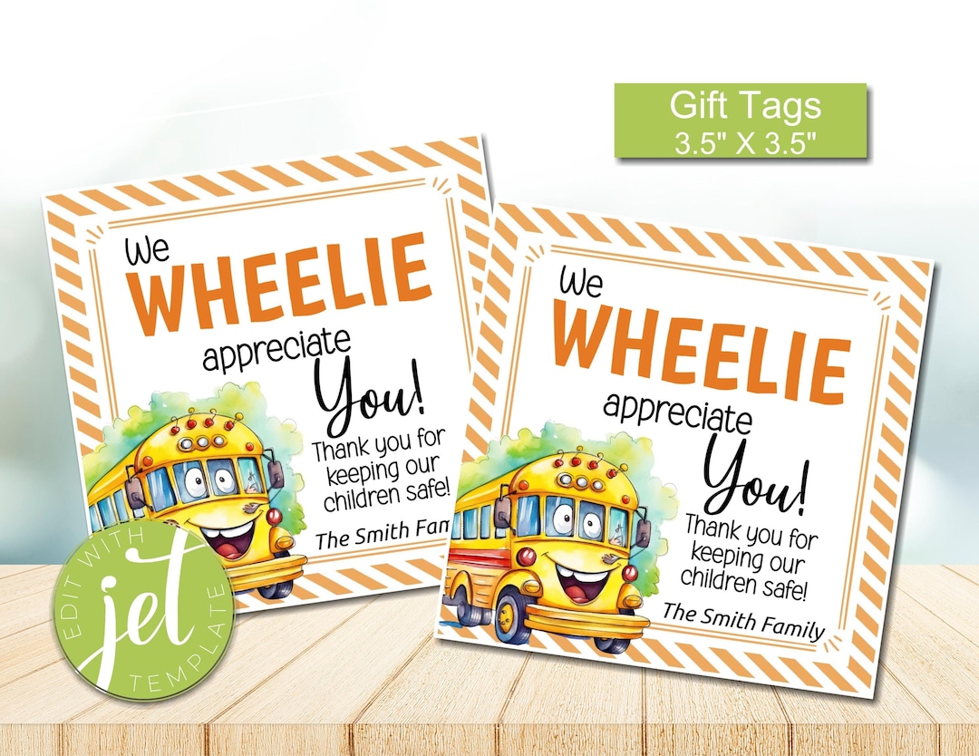 Editable School Bus Driver Appreciation Tag, We Wheelie Appreciate You ...
