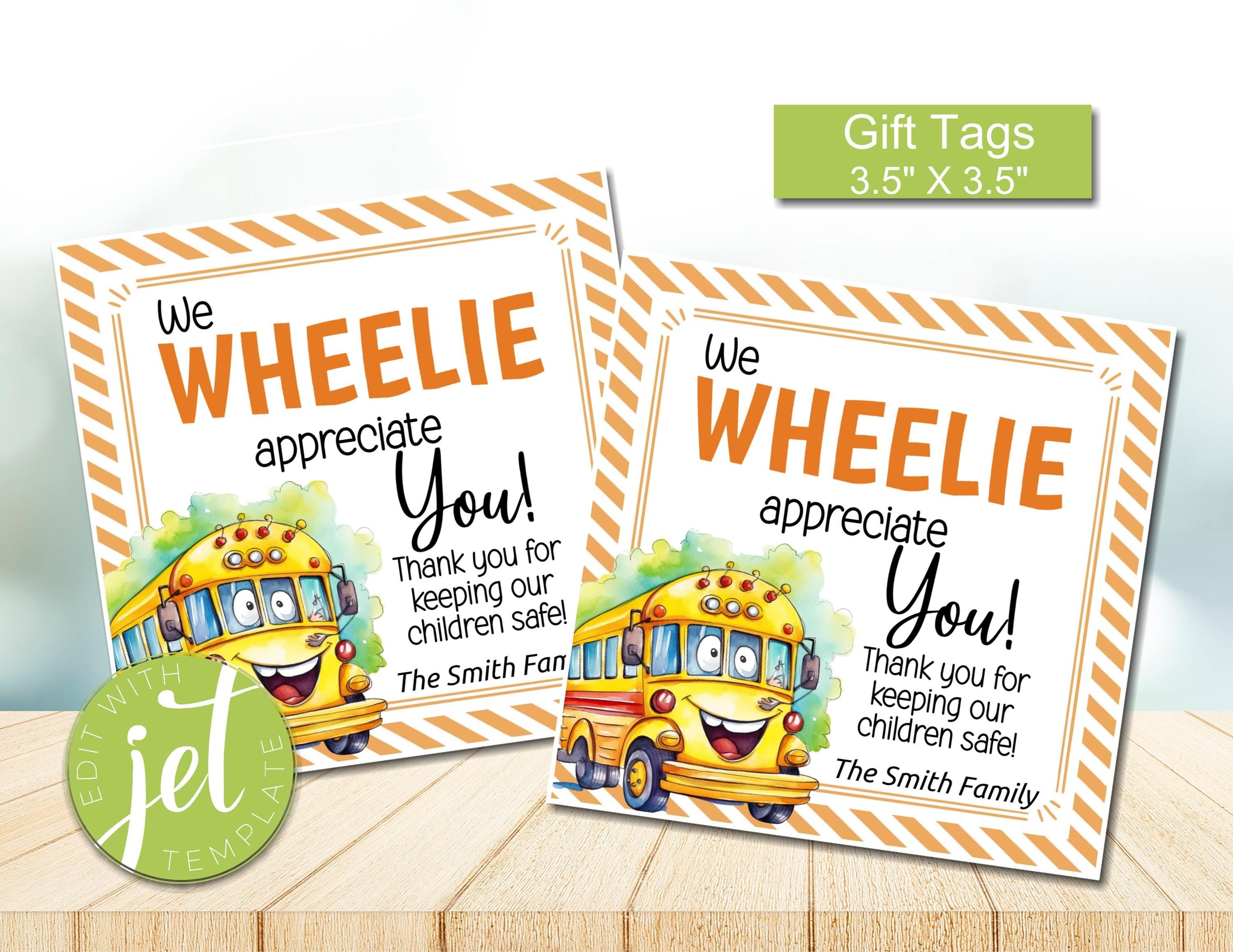 Editable School Bus Driver Appreciation Tag, We Wheelie Appreciate You ...