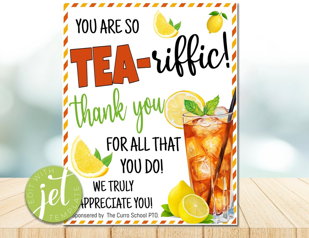 EDITABLE Iced Tea Appreciation Sign, You're Tea-riffic!, School Pto Pta ...