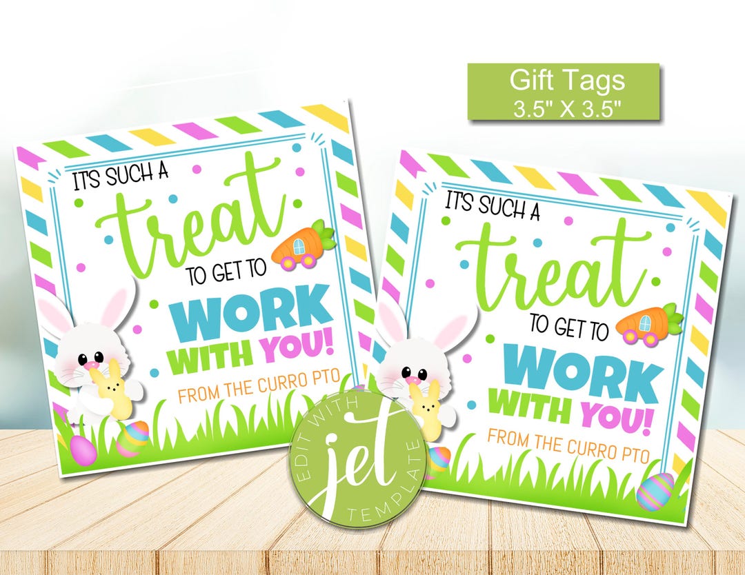 Editable Easter Coworker Gift Tags, It's a Real Treat to Work With You ...