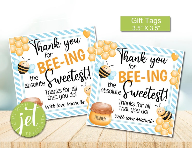Editable Bee Theme Appreciation Gift Tag, Thank You for Bee-ing the ...