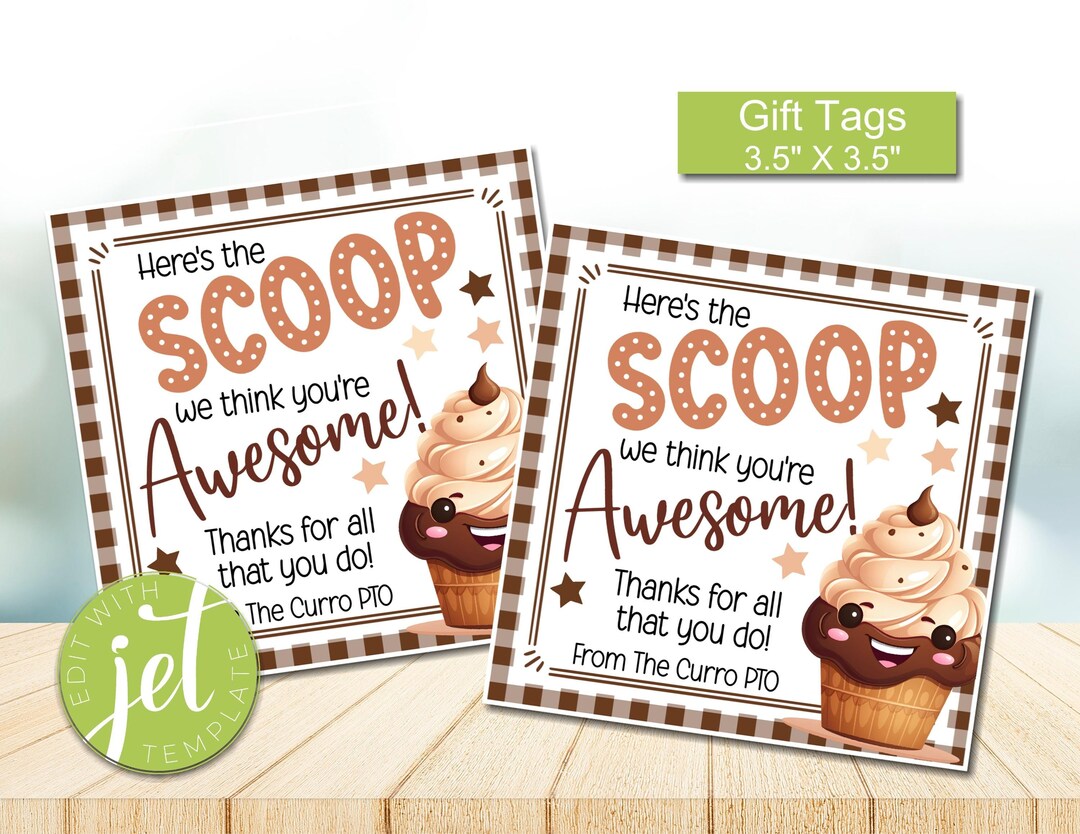 Editable Ice Cream Gift Tag, Here's the Scoop You're Awesome, School ...