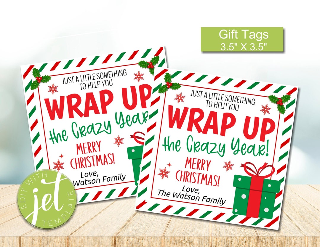 Editable Christmas Wrapping Paper Gift Tag, Wrap up This Crazy Year ...