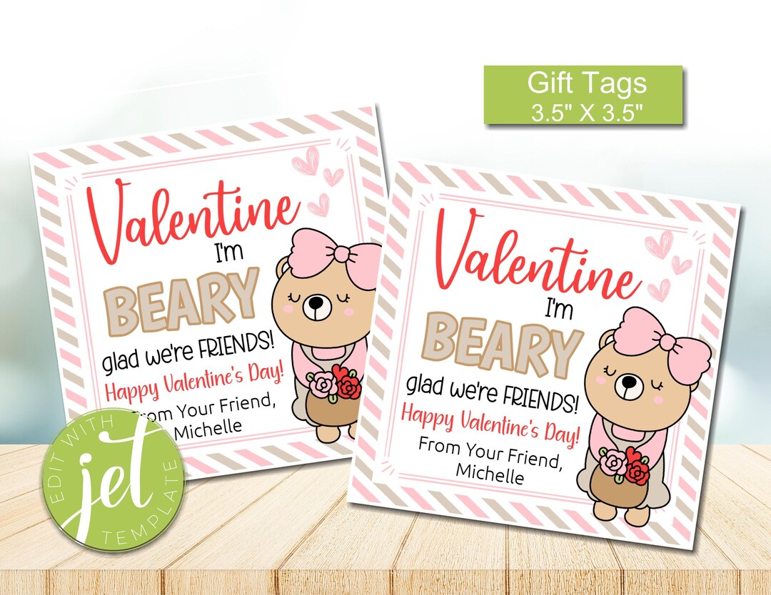 Editable Valentine Bear Tag,i'm Beary Glad We're Friends,candy Kid ...