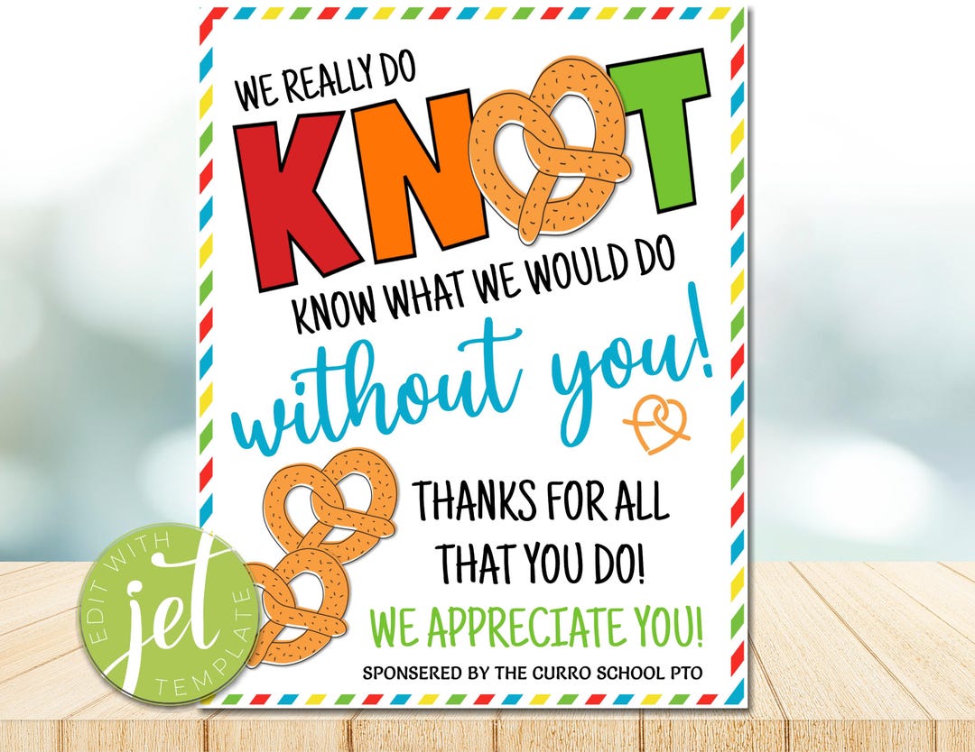 EDITABLE Pretzel Appreciation Sign, Teacher Staff Employee School ...