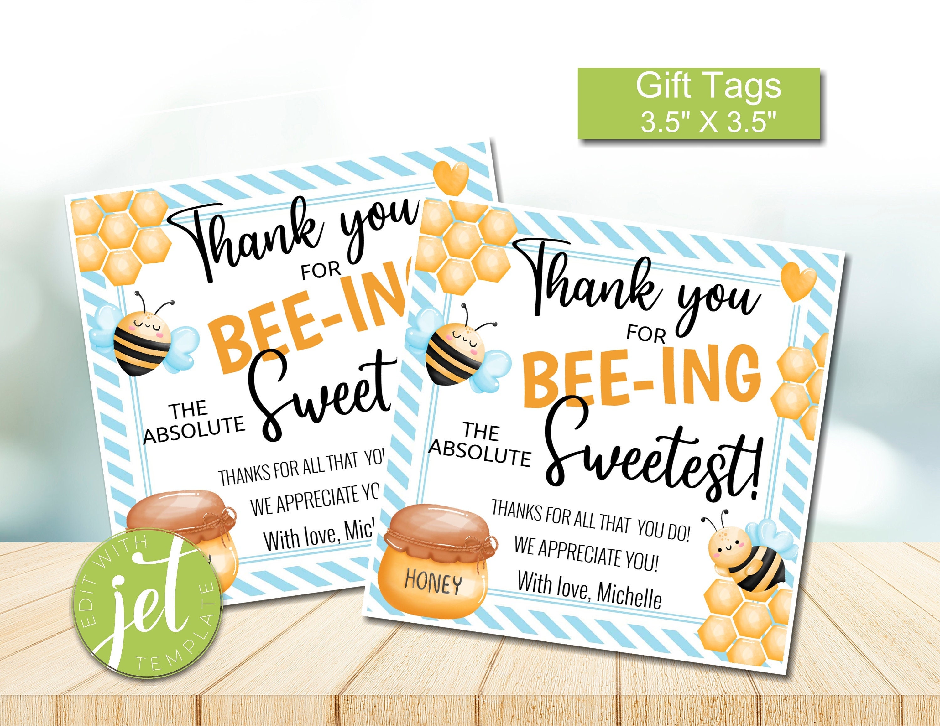 Editable Bee Theme Appreciation Gift Tag, Thank You for Bee-ing the ...