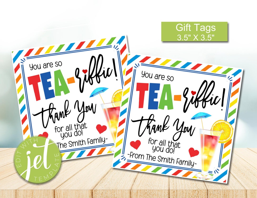 Editable Iced Tea Gift Tags, You're Tea-riffic! Appreciation Tag ...